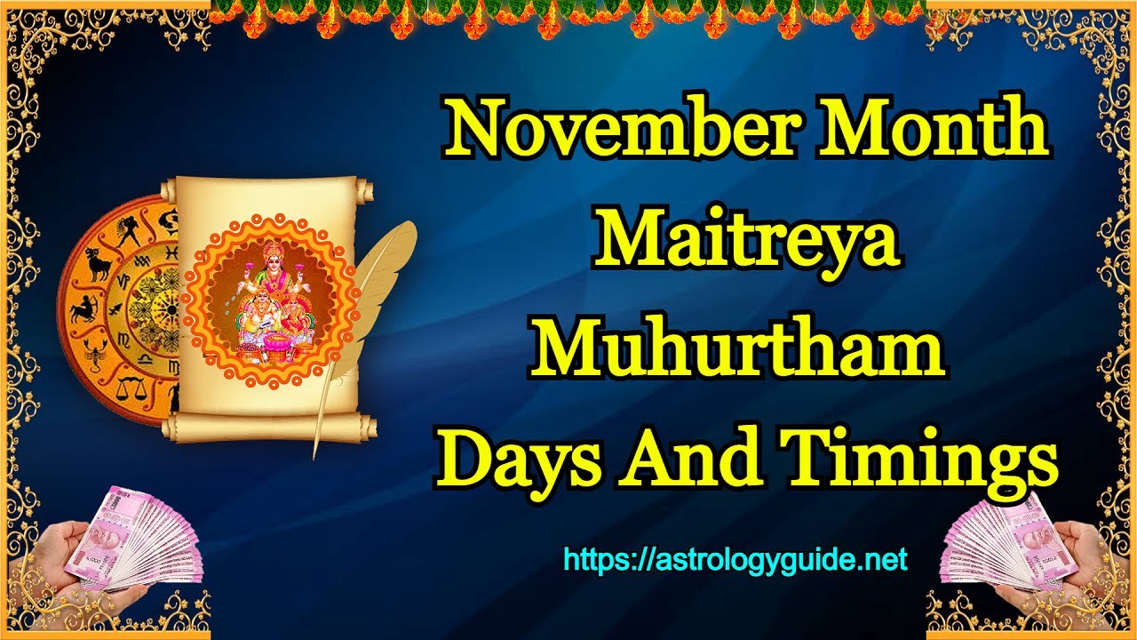 November 2022 Maitreya Muhurtham Days and Timings - YouTube