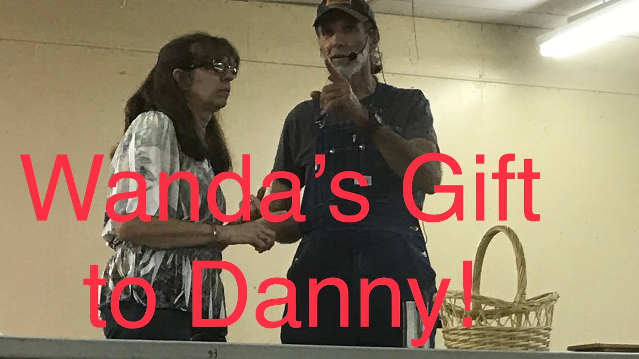 Wanda’s Gift to Danny at Spring Gathering (unedited version) - YouTube