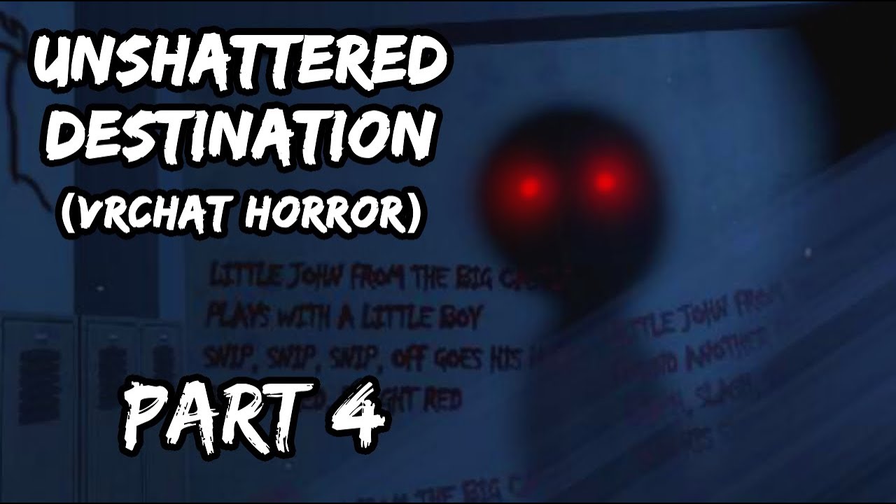 UNSHATTERED DESTINATION Part 4: ENDING (VRCHAT HORROR MAP) - YouTube