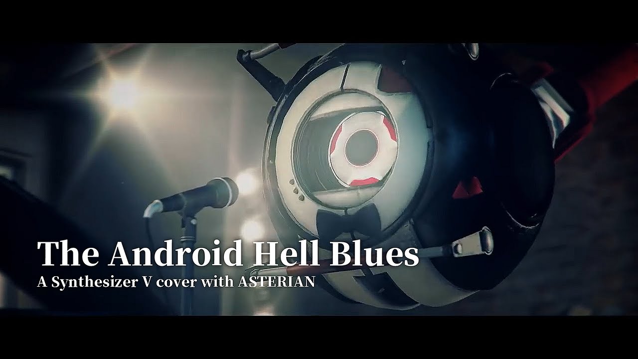 【ASTERIAN】The Android Hell Blues【Synthesizer Vカバー】 - YouTube
