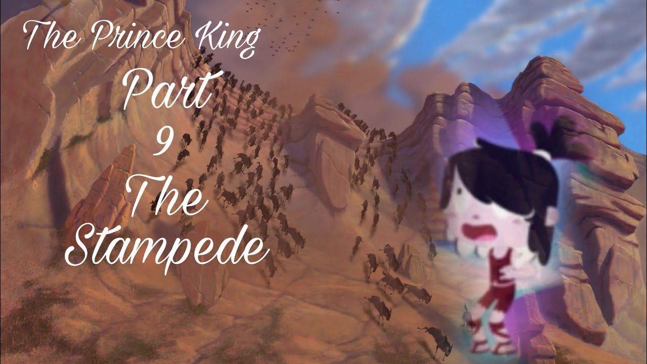 "The Prince King" Part 9 - The Stampede - YouTube