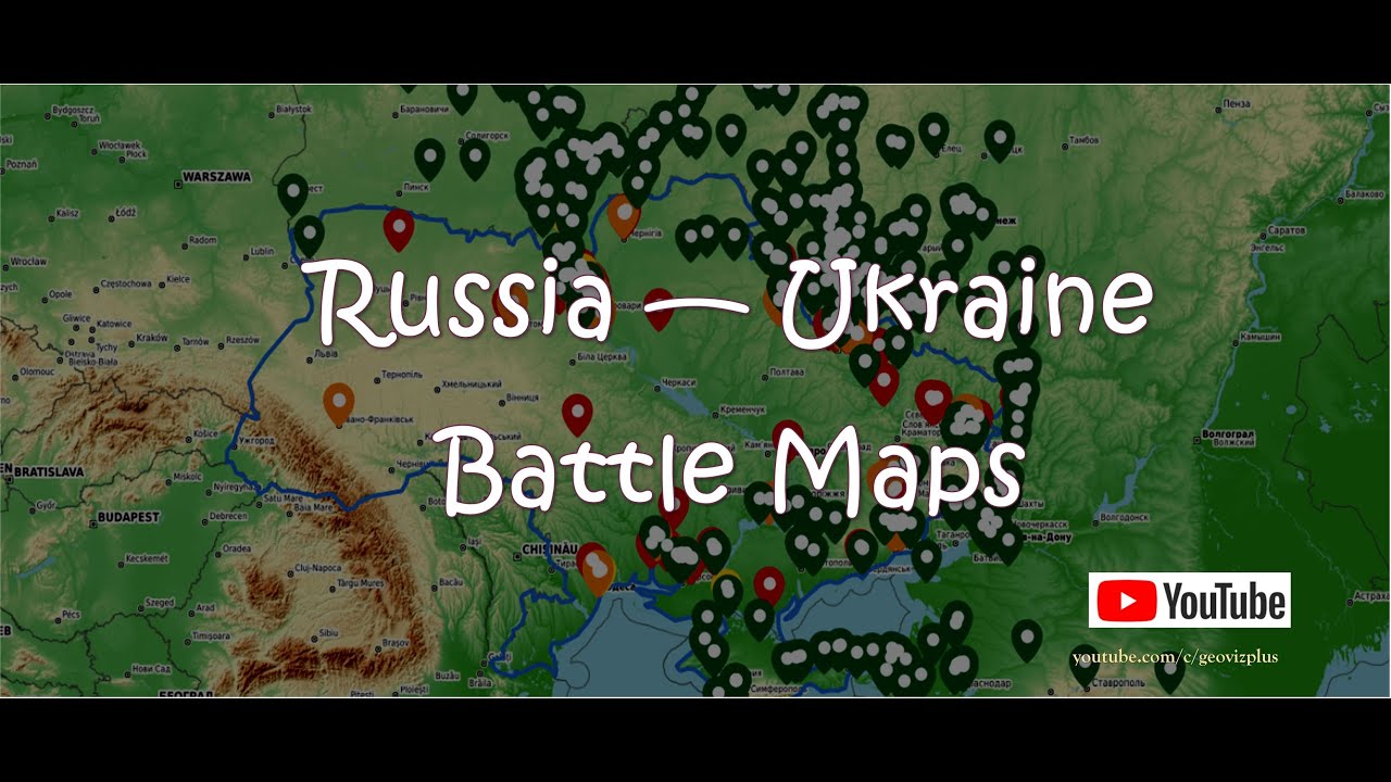 Russia - Ukraine Battle Maps - YouTube