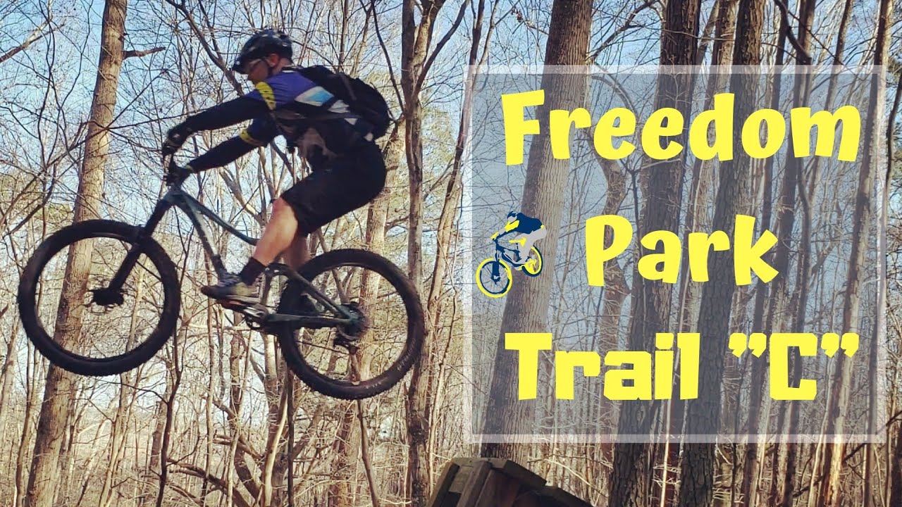 Freedom Park - A Bit of Freeride Mountain Biking - C Trail ...
