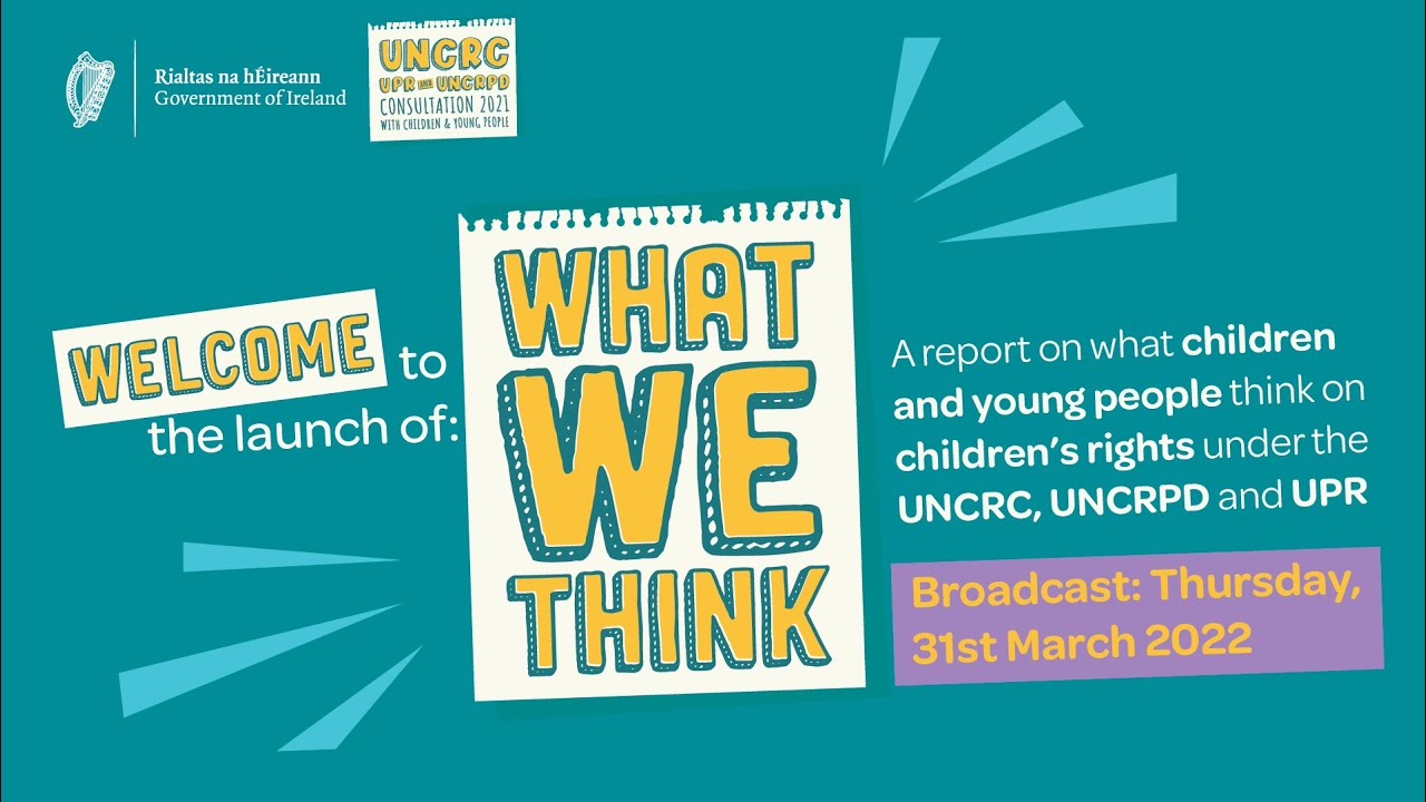 What WE Think: Launch of the report on the UNCRC consultation with ...