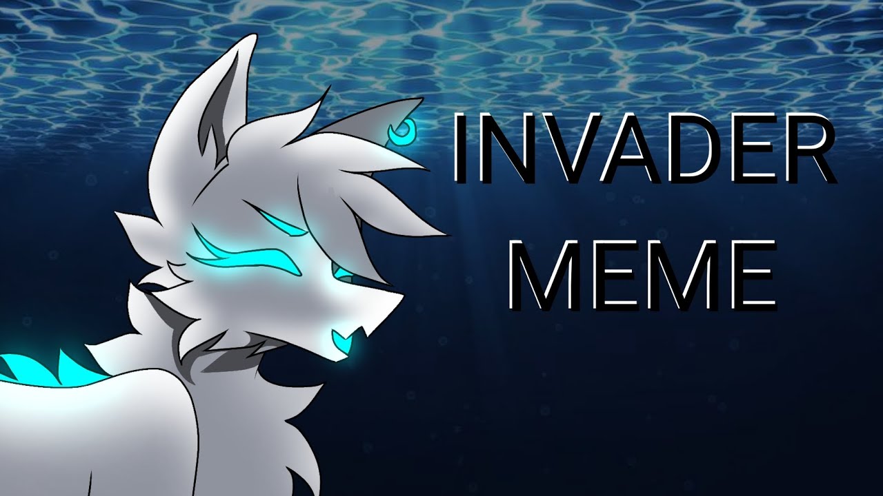 INVADER meme | ft: Blue Fire - YouTube