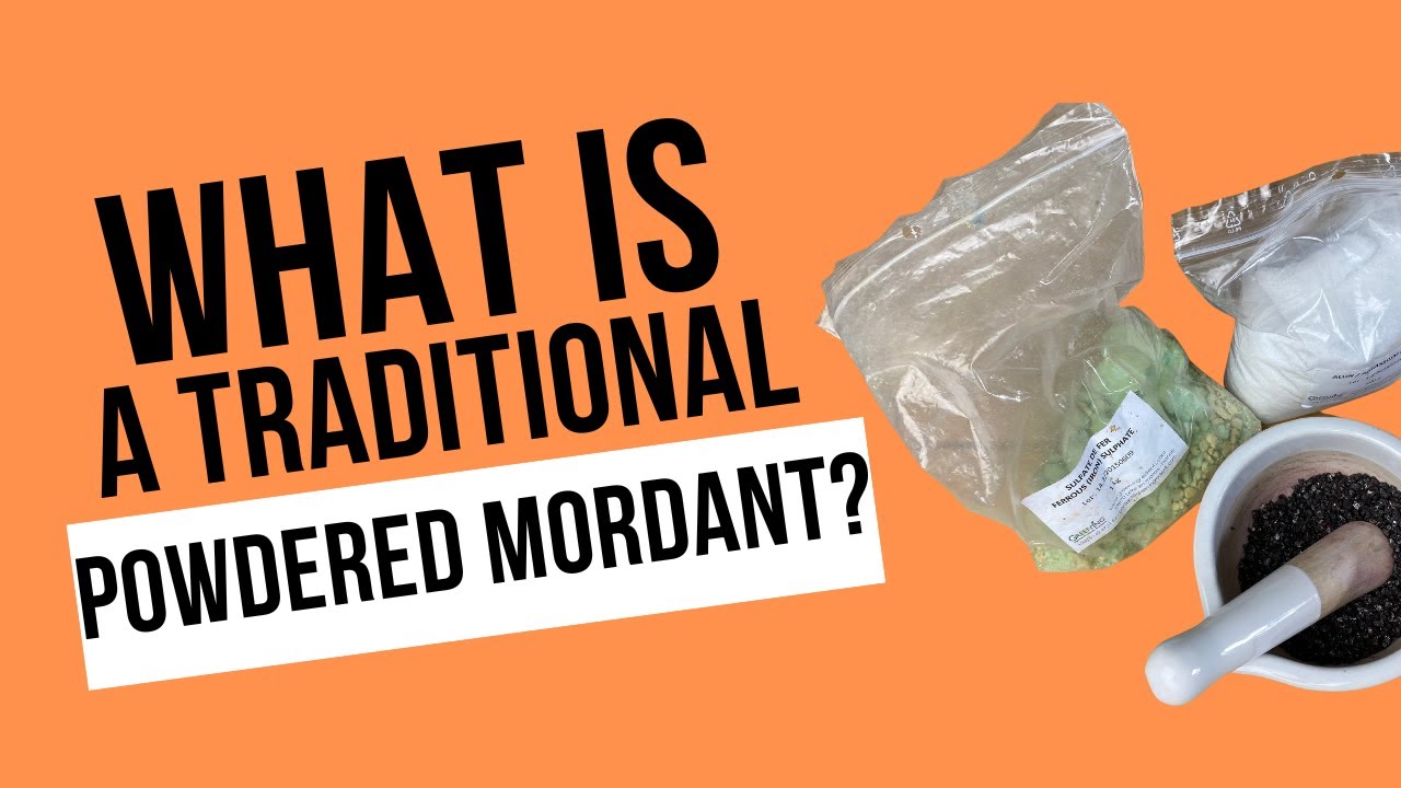 What is a traditional powdered mordant? - YouTube