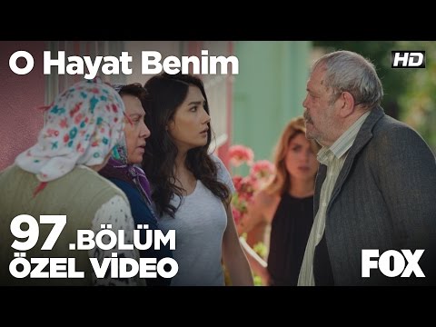 Kızım ben senin babanım! O Hayat Benim 97. Bölüm
