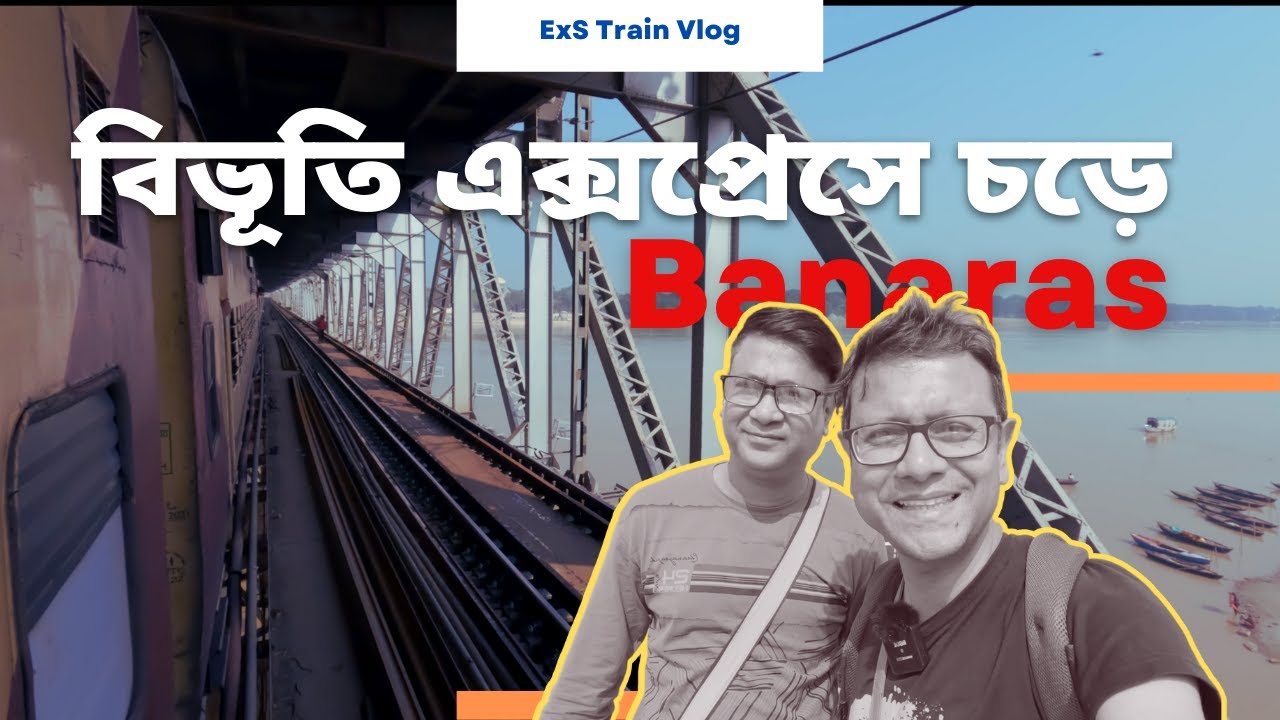 12333 Vibhuti Express Journey | Howrah to Varanasi Junction | Explorer Shibaji train vlogs - YouTube