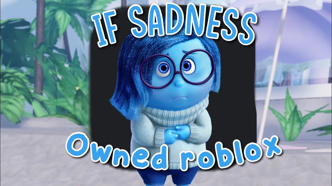 If Sadness Owned Roblox 😱😭 | #insideout #fyp #viral #trending # ...