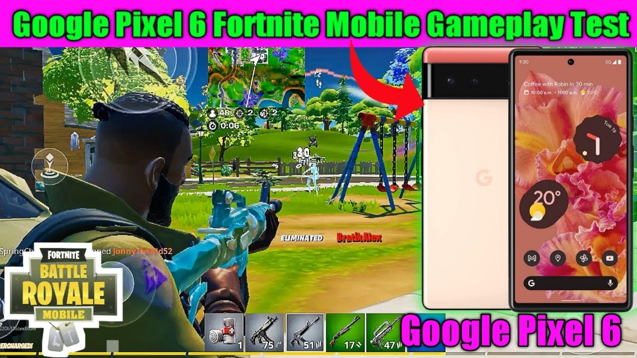 Google Pixel 6 Fortnite Mobile Gameplay Test || Google Pixel 6 Fortnite ...