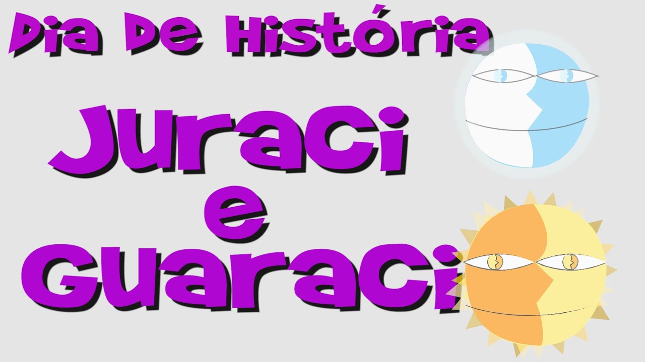 Dia de História A lenda de Guaraci e Jaci - YouTube