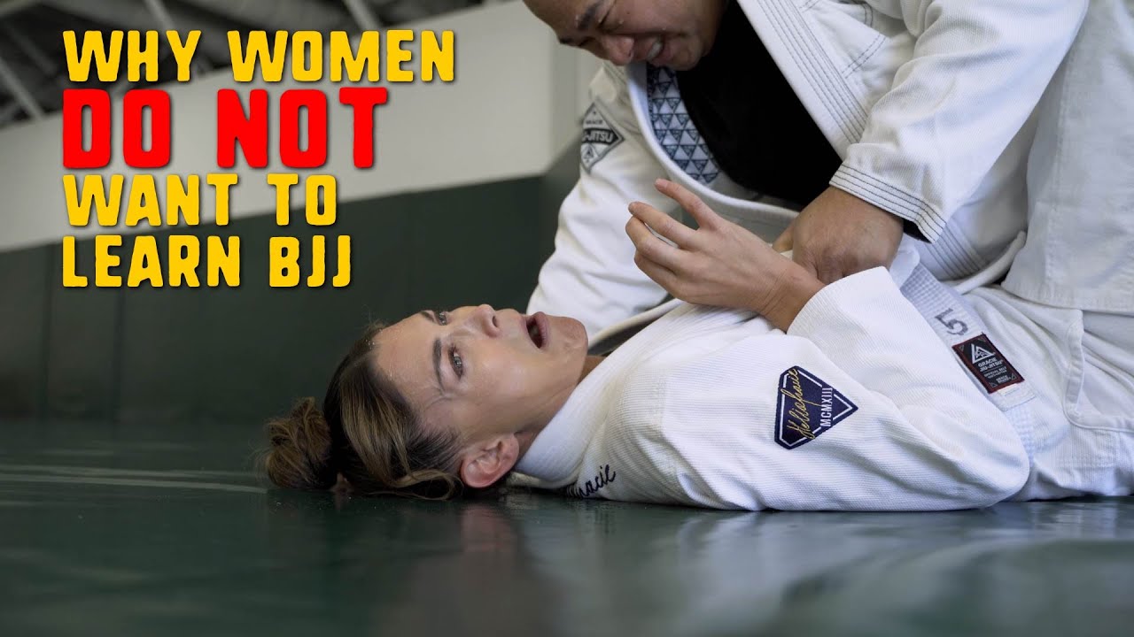 Why Some Women DO NOT Want to Learn BJJ - YouTube