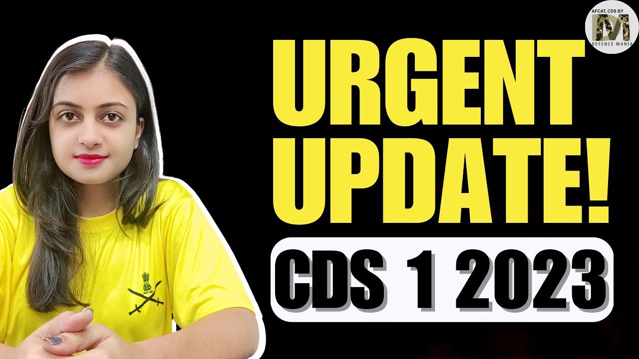 CDS 1 2023 URGENT UPDATE! - YouTube