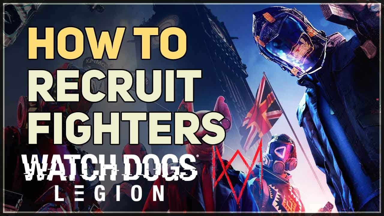 How to Recruit Fighters Watch Dogs Legion Operatives - YouTube