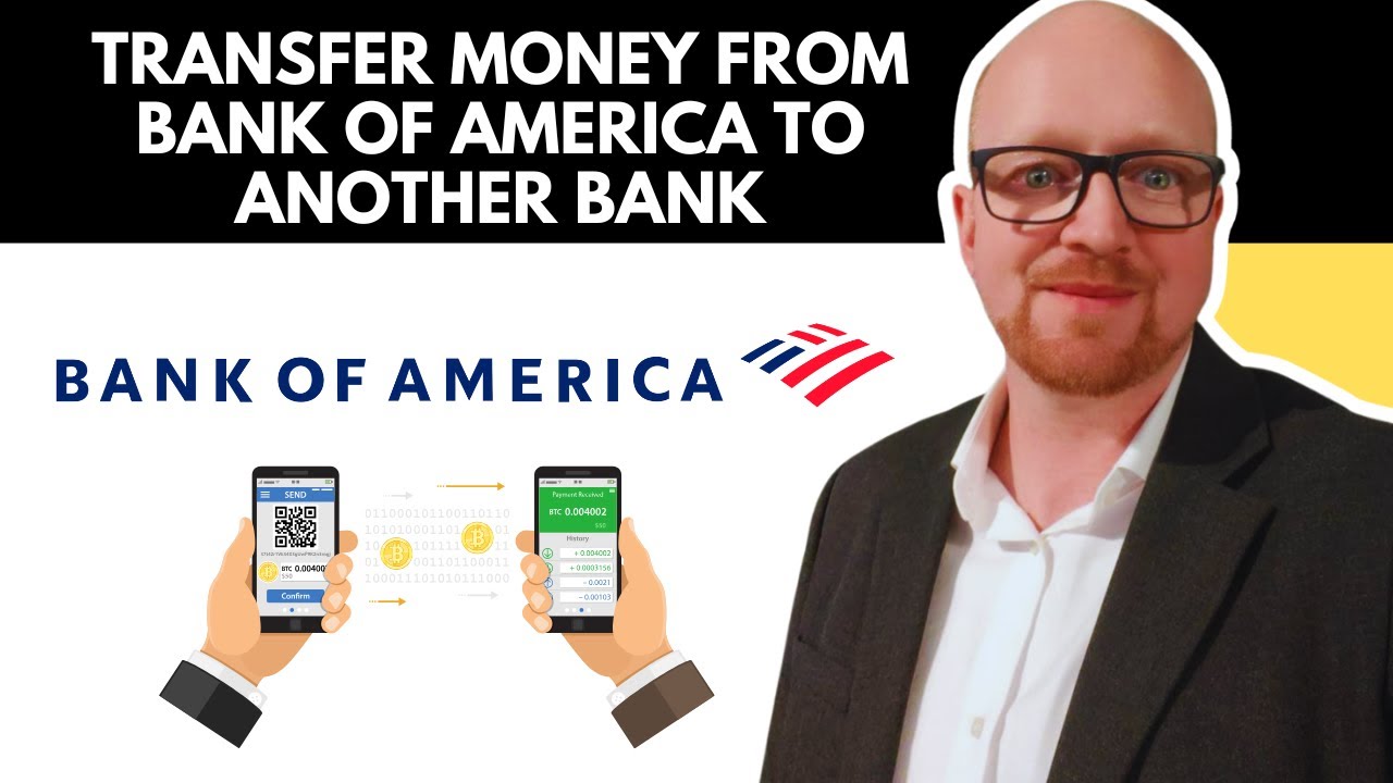 How to Transfer Money from Bank of America to Another Bank – Easy Step ...