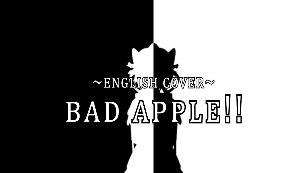 Bad Apple!! Full Version (English Cover) 【GUMI】「東方/影絵」 - YouTube
