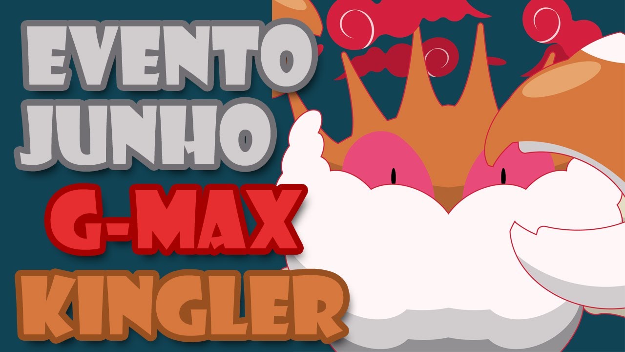 Evento Junho | G-Max Kingler [June Event Pokémon Sword and Shield/1080p ...