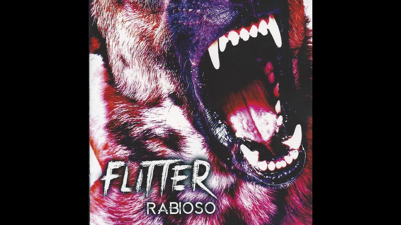 FLITTER - RABIOSO (FULL ALBUM) - YouTube