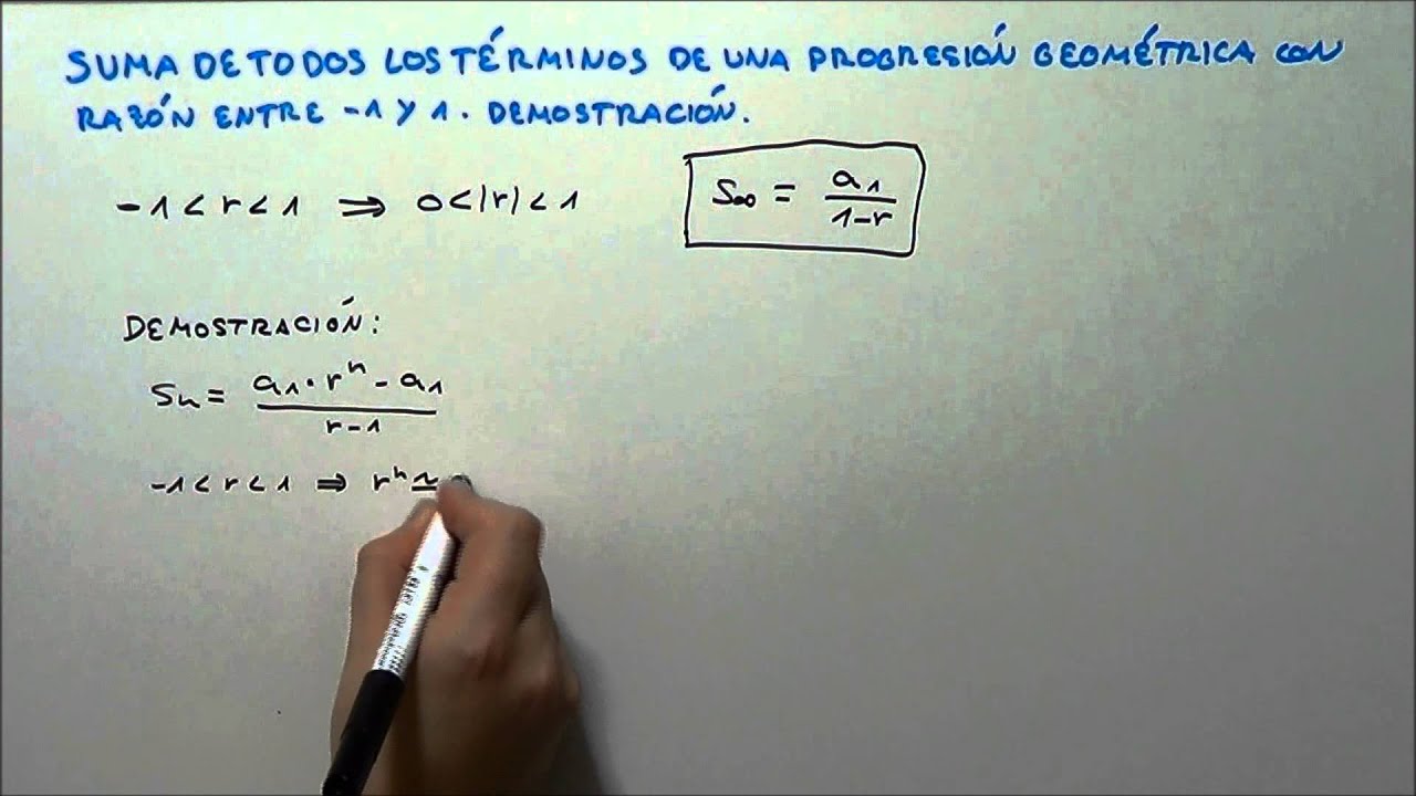 SUMA DE TODOS LOS TÉRMINOS DE UNA PROGRESIÓN GEOMÉTRICA CON RAZÓN ENTRE ...