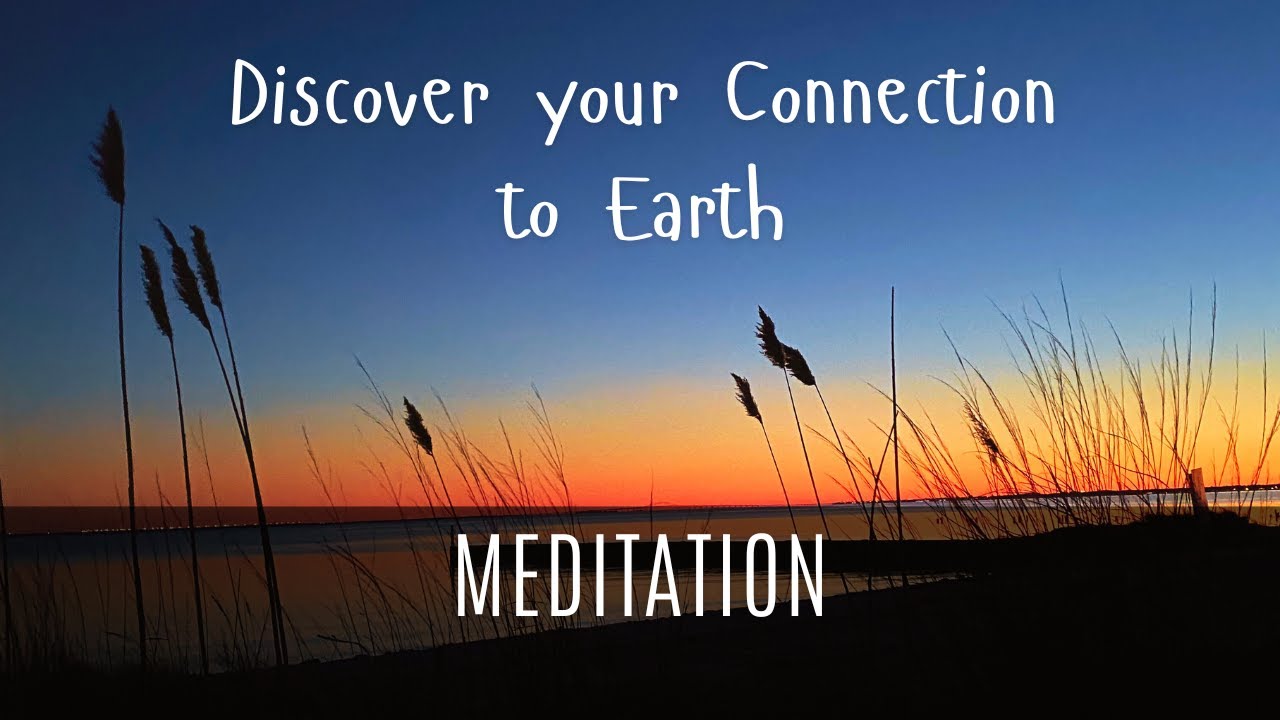 Discover your connection to earth - YouTube