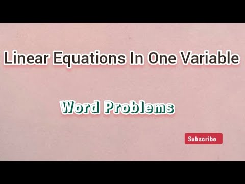 Linear Equations In One Variable Word Problems - YouTube