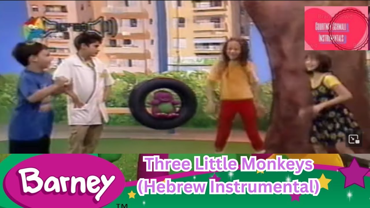 Barney: Three Little Monkeys (Hebrew Instrumental) - YouTube