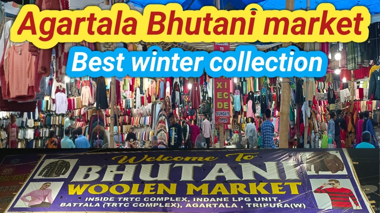 Agartala Bhutani Woolen Market || Best winter collection || Battala ...