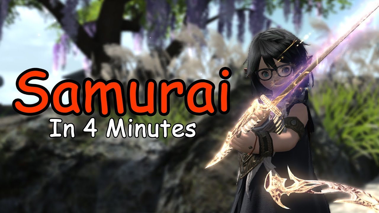 Samurai In 4 Minutes - FFXIV - YouTube