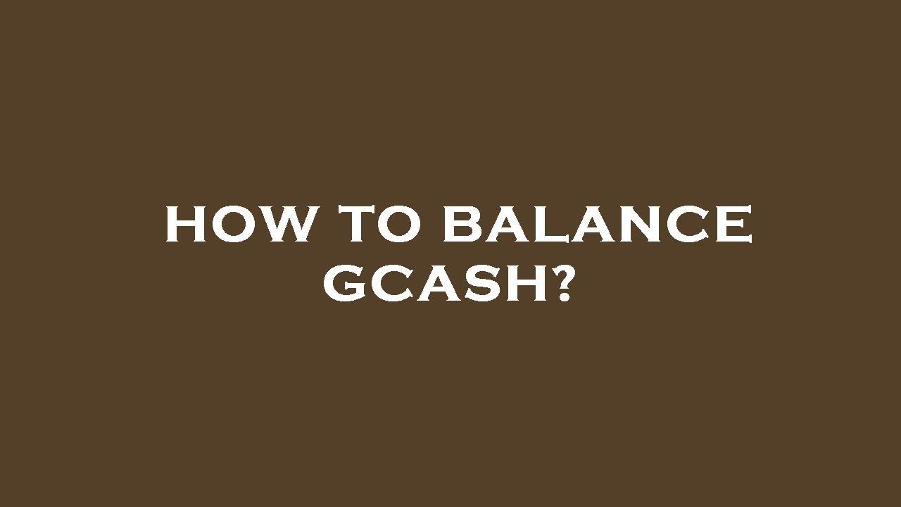 How to balance gcash? - YouTube