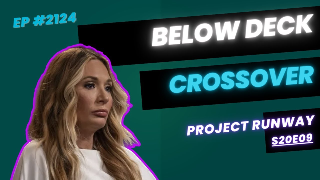 Project Runway S20E09 Recap: Below Deck Crossover - YouTube