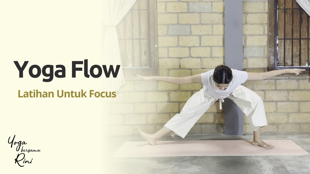 Yoga Flow - Latihan Yoga Untuk Focus - Latihan Yoga Untuk Pemula - YouTube