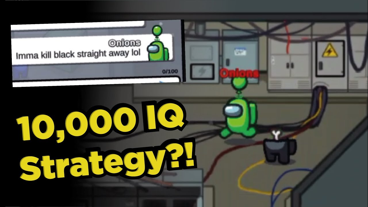 10,000 IQ Strategy In AMONG US?! [PERFECT EXECUTION] - YouTube