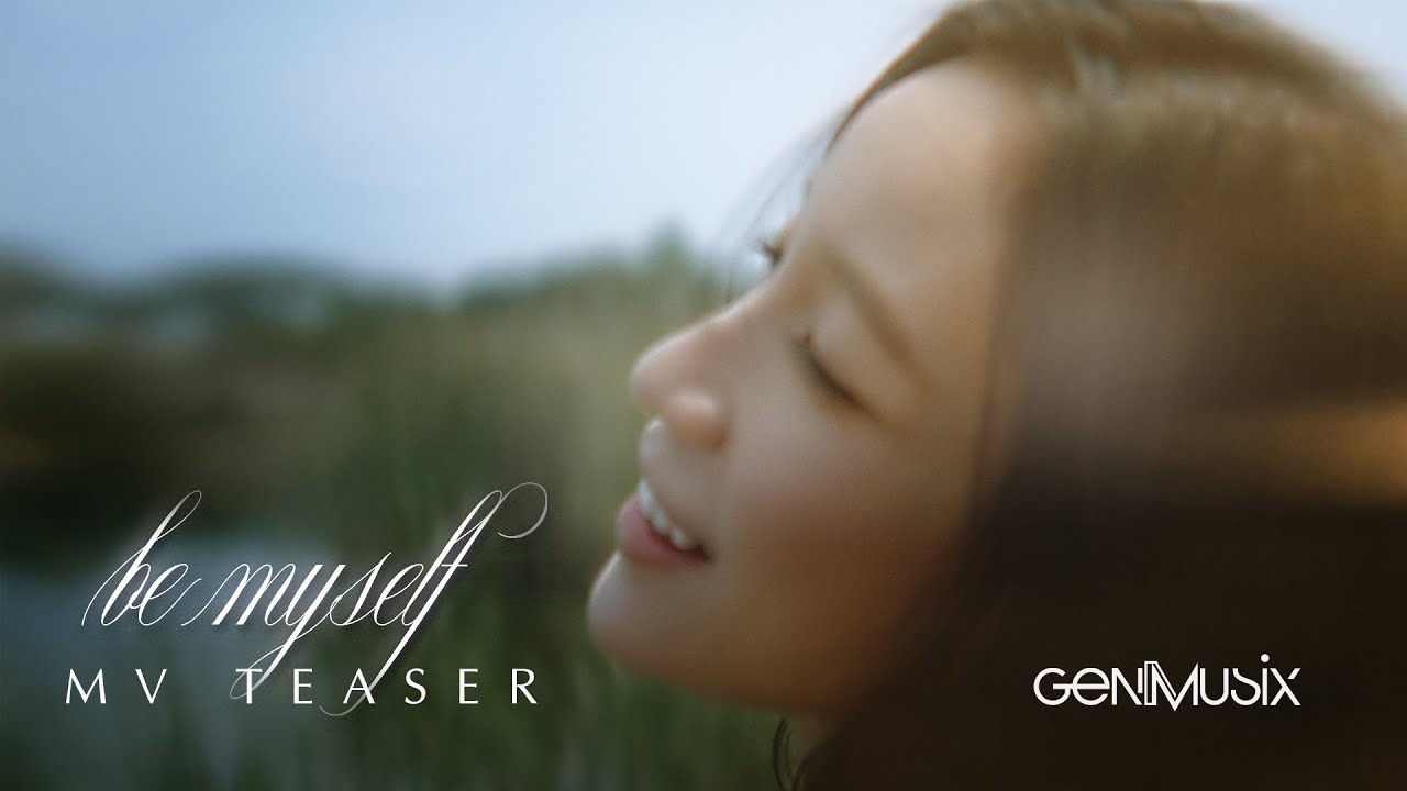 MV { Be Myself } | Teaser 2 - YouTube