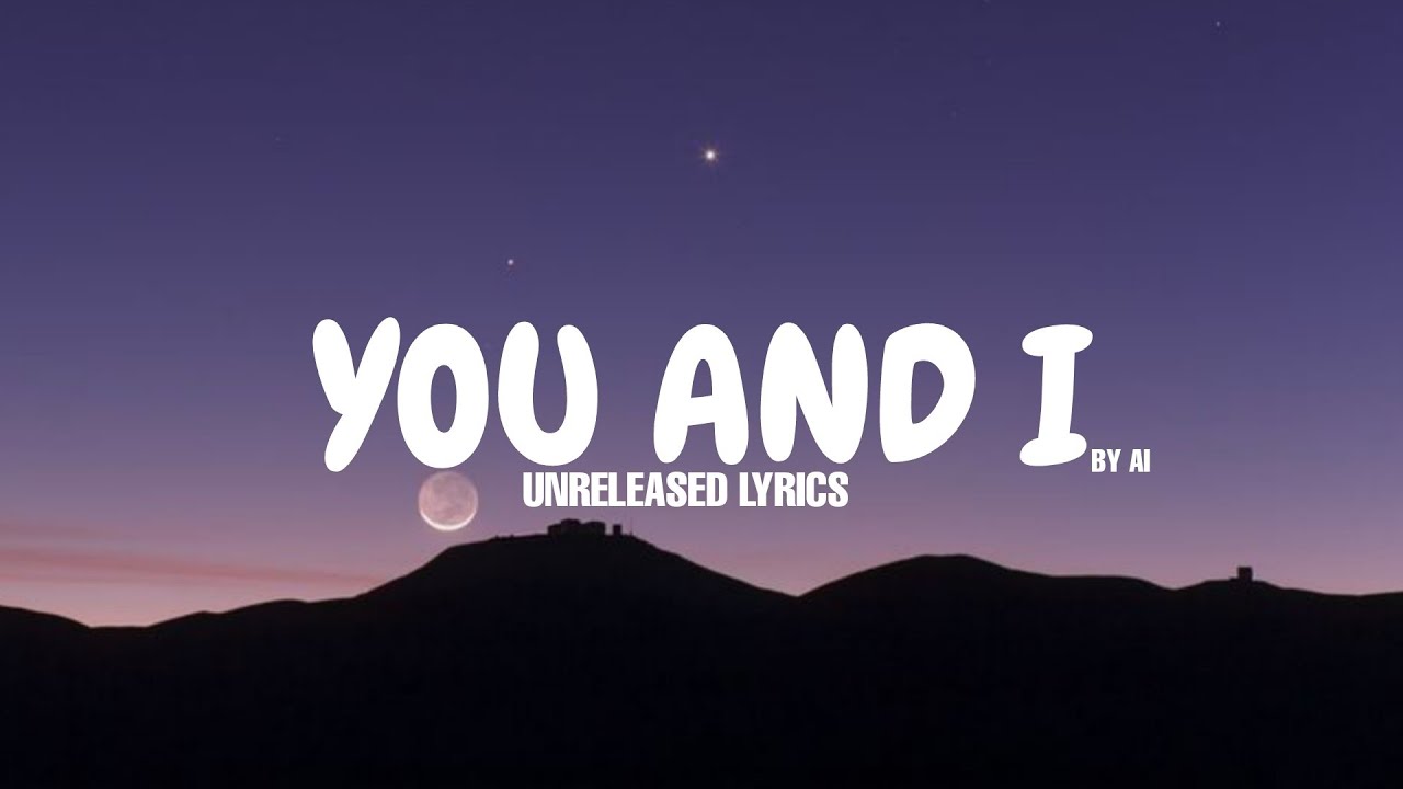 You And I : Unreleased Lyrics | Romantic Love Song | Non-copyright ...