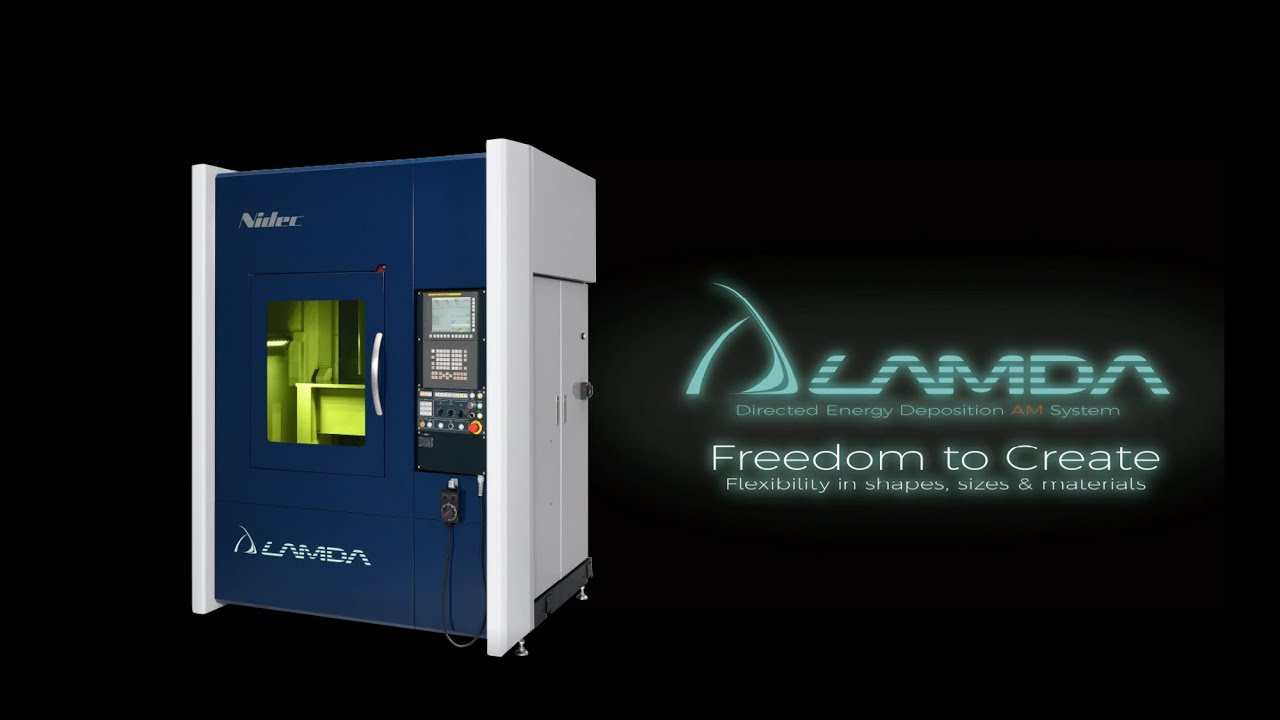 Direct Energy Deposition Additive Manufacturing System LAMDA / NIDEC MACHINETOOL - YouTube