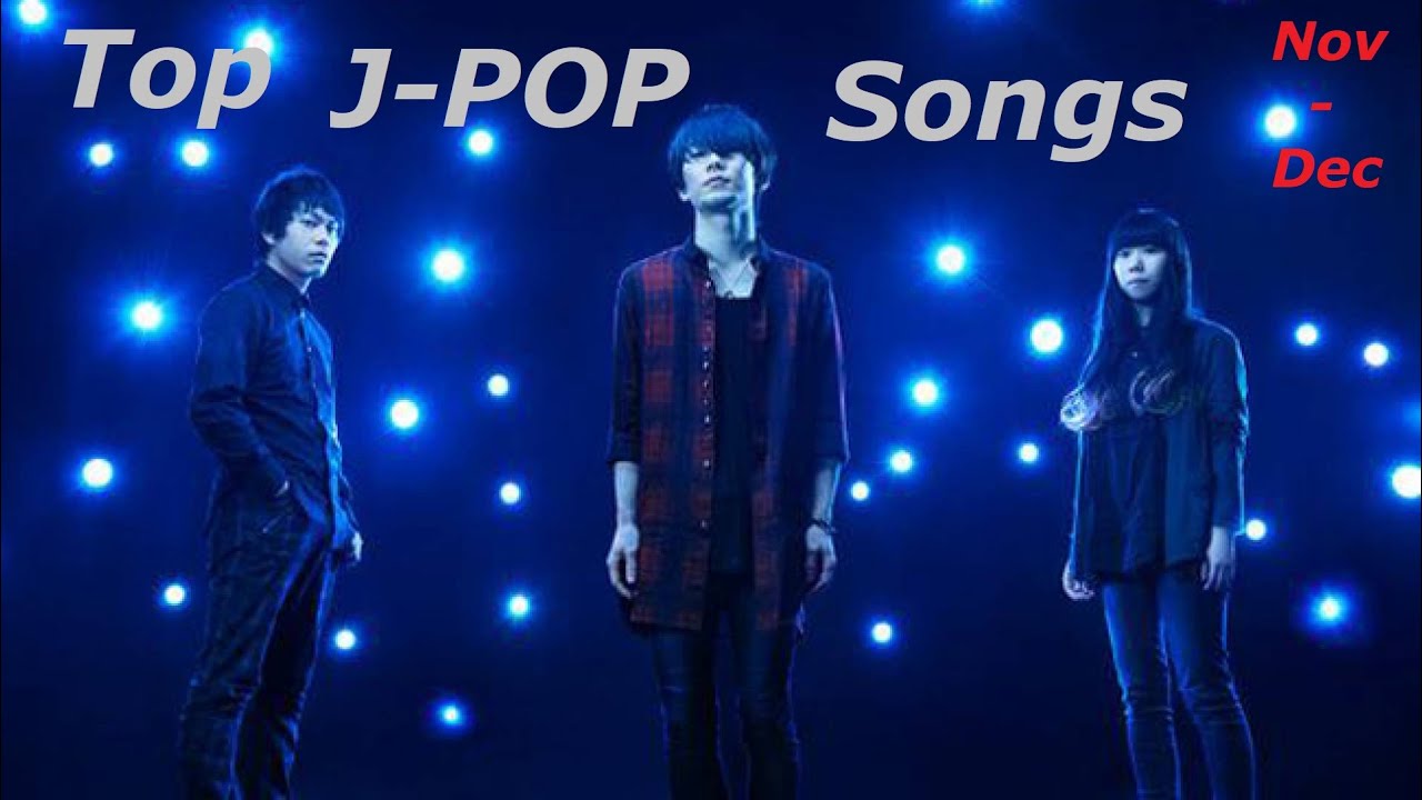 Top 15 J-POP Songs // October - December 2021 - YouTube