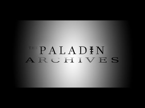 The Paladin Archives Channel Trailer - YouTube