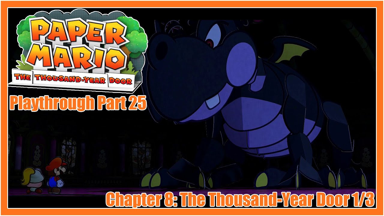 Paper Mario: TTYD (Switch) | Playthrough | Part 25 - Chapter 8: The ...