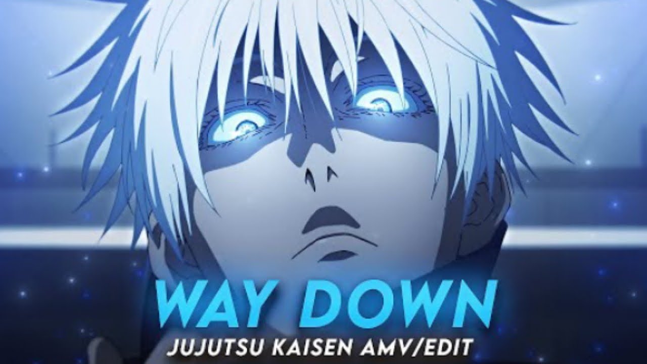 WAY DOWN - GOJO | JUJUTSU KAISEN 🗿 - YouTube