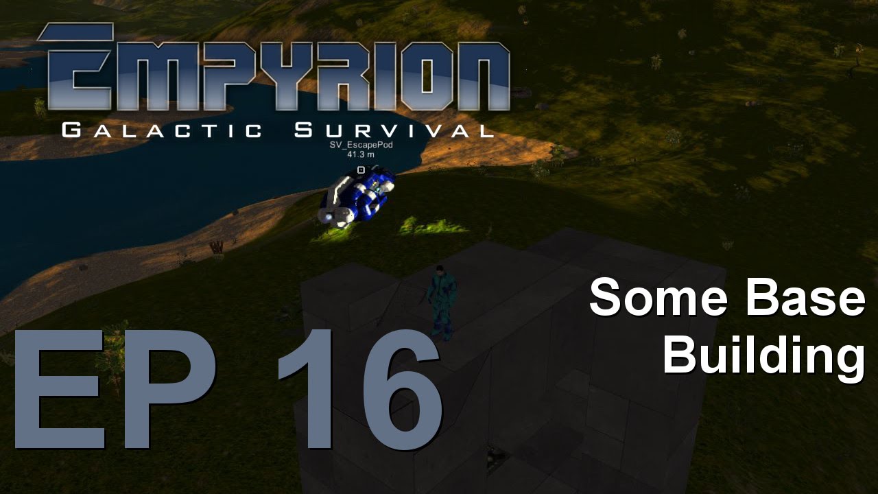 Empyrion - Galactic Survival [Early Access] Gameplay ~ Episode 16: Some ...