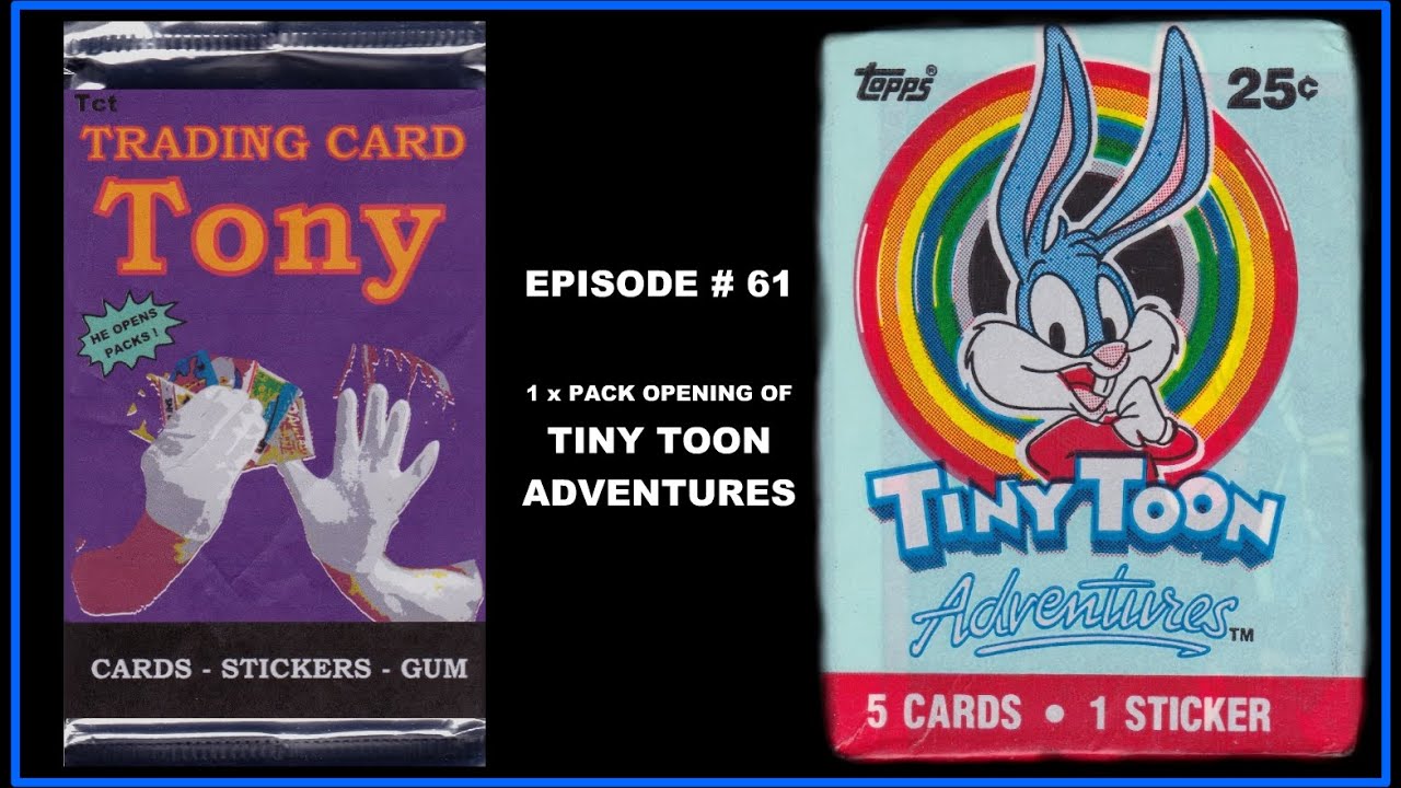 Trading Card Tony #61 - Tiny Toon Adventures - Pack Opening! - YouTube