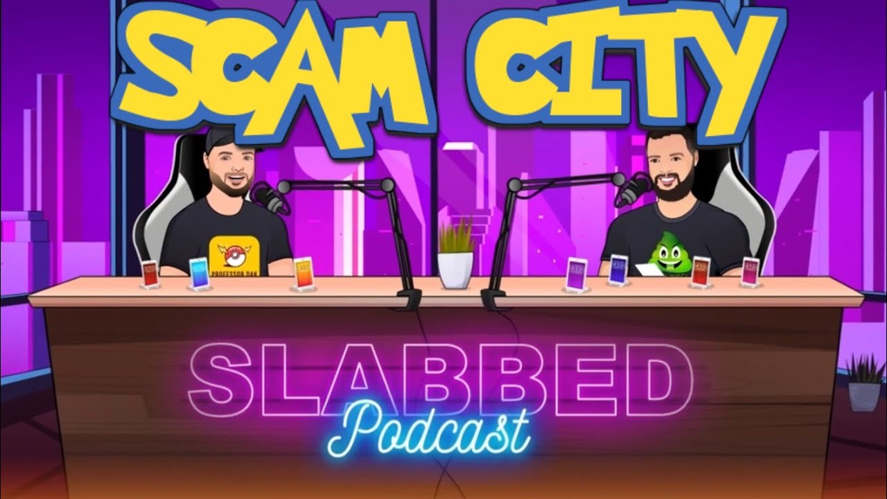 Slabbed Podcast Episode 32 | Scam City - YouTube