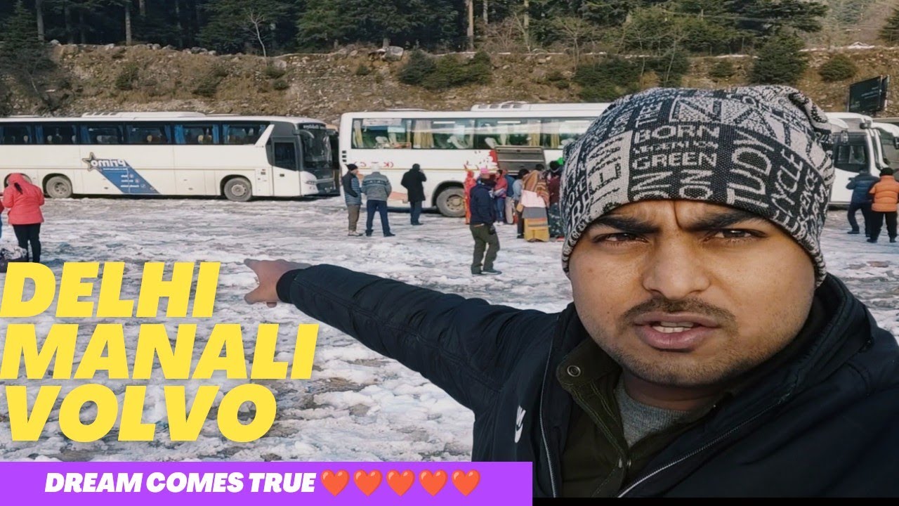 DELHI TO MANALI VOLVO JOURNEY || DELHI TO MANALI BY VOLVO BUS || MANALI ...