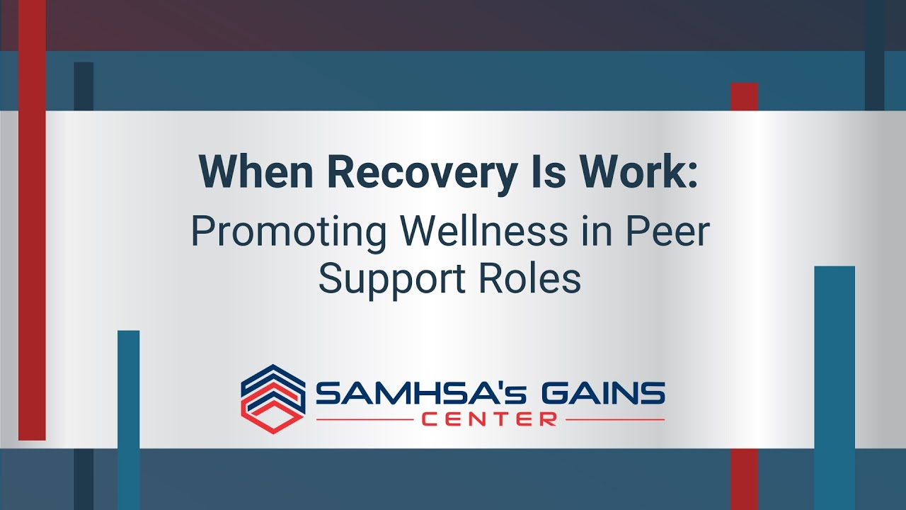 Promoting Wellness in Peer Support Roles - YouTube