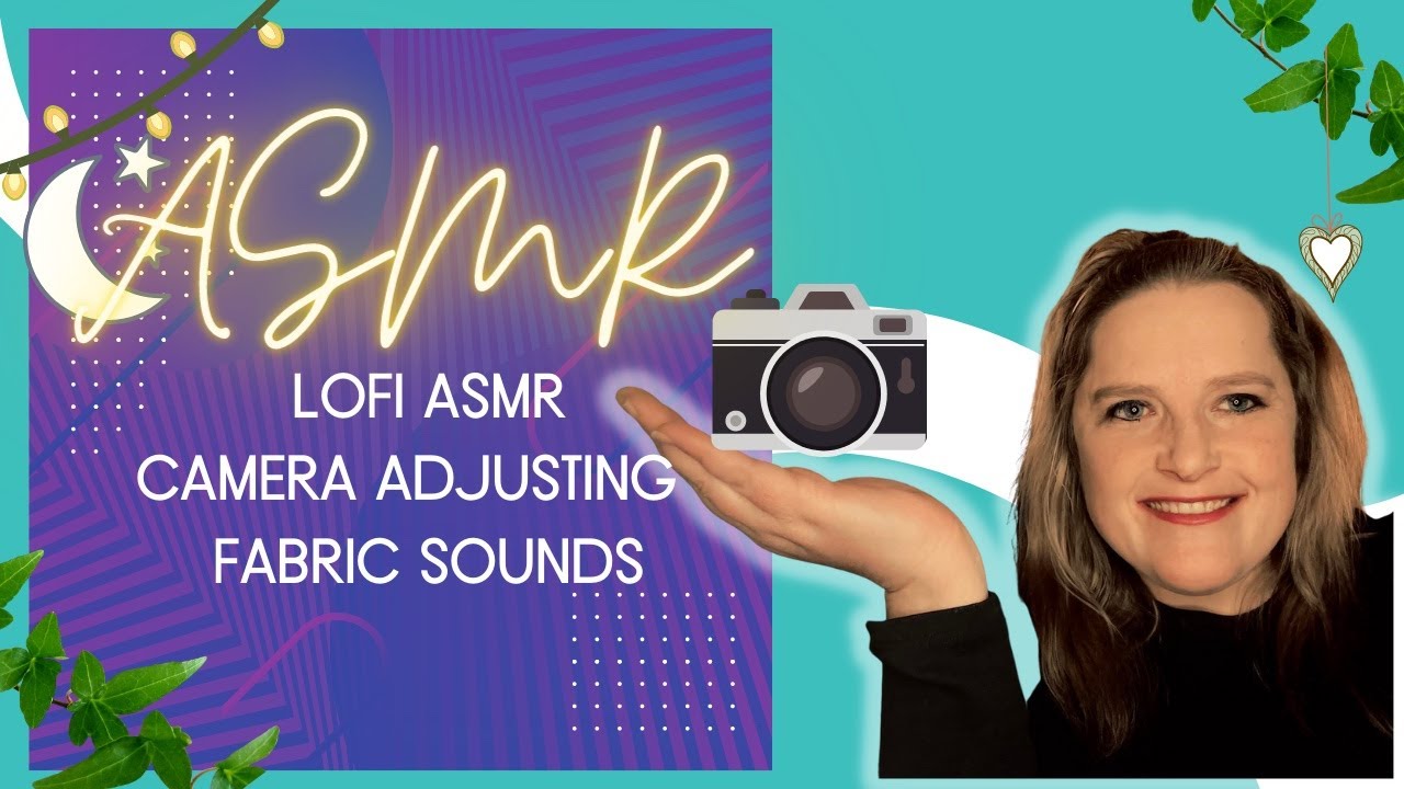 Fabric over a Camera/Camera Adjusting&Tapping Sounds Part II/Fireplace/Lofi ASMR - YouTube
