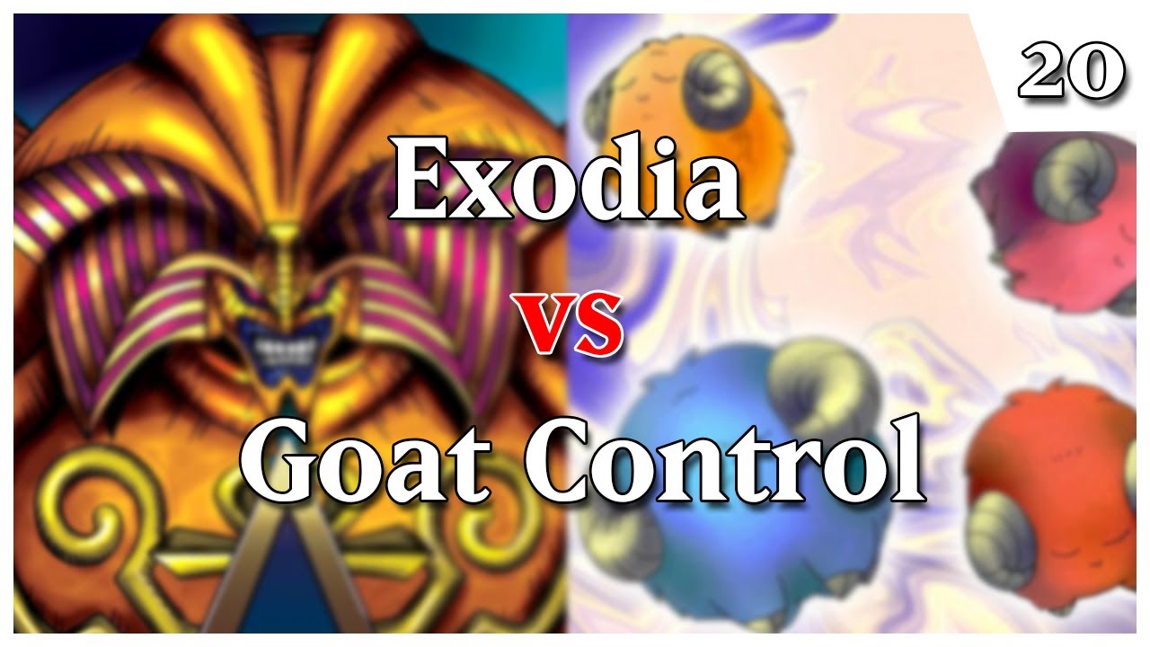 Goat Format: Exodia vs Goat Control - Replay - YouTube