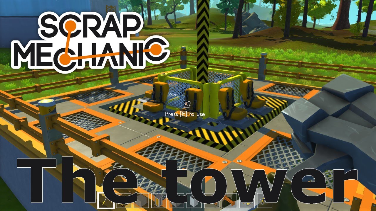 Scrap mechanic - The Tower (prototype) - YouTube