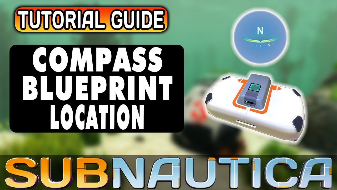 Compass Location | Compass Blueprint | Subnautica - YouTube