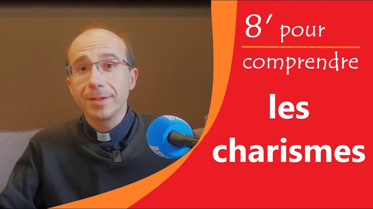 Qu'est-ce que les Charismes? Des clés pour comprendre et les découvrir ...