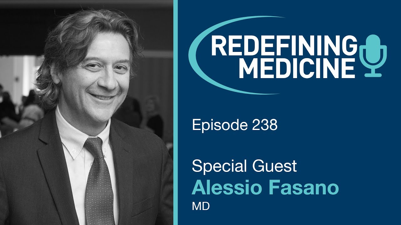 Redefining Medicine with special guest Dr. Alessio Fasano - YouTube